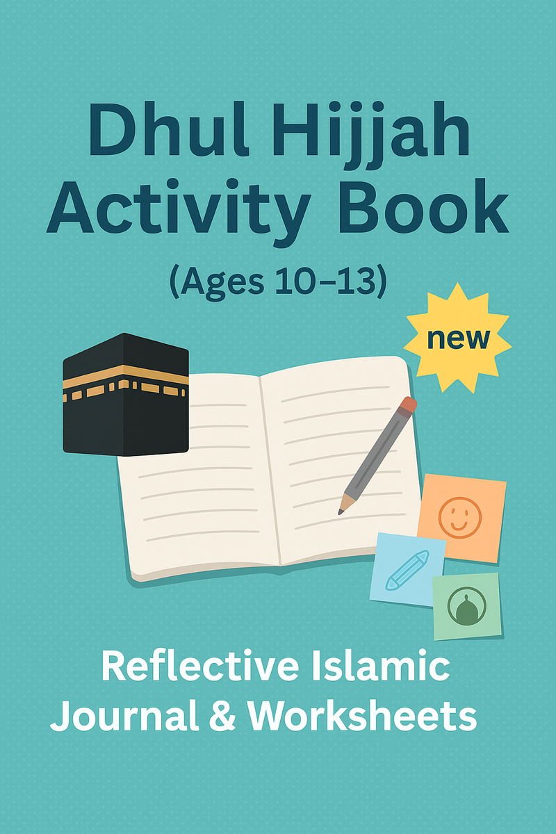 Dhul Hijjah Activity Book for Kids (Ages 10–13) – Reflective Islamic J ...